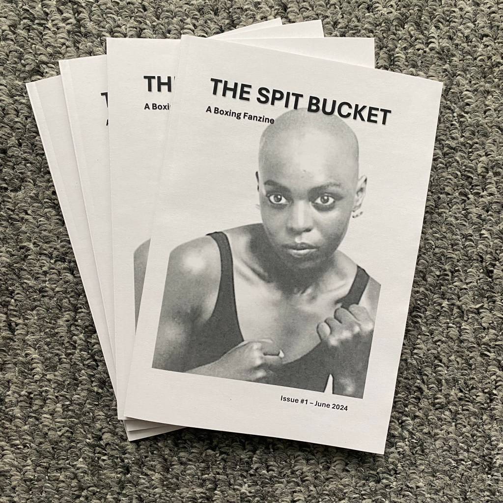 The Spit Bucket – a boxing fanzine – Writers on Boxing