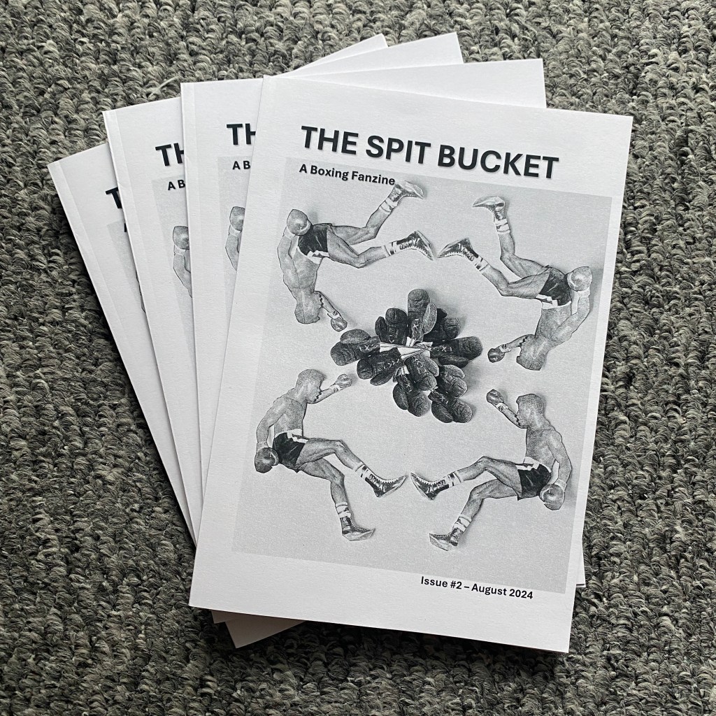 The Spit Bucket – a boxing fanzine – Writers on Boxing
